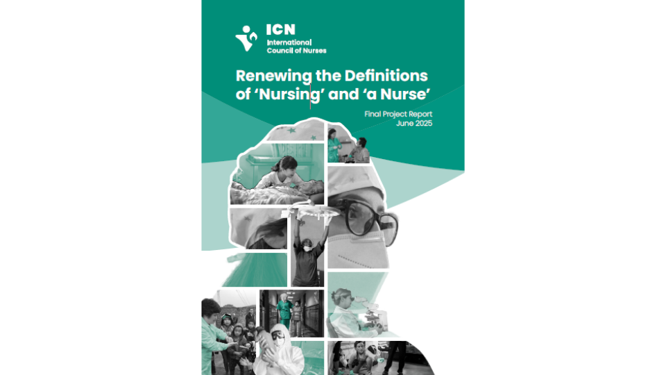 ICN’s new definition of nurse and nursing is a global milestone in ...